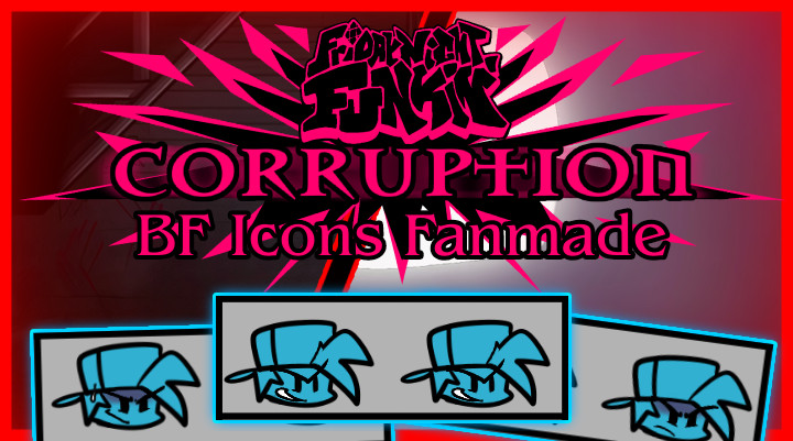 FNF Corruption: BF ICONS FANMADE + EXTRAS! Mod for Friday Night Funkin ...
