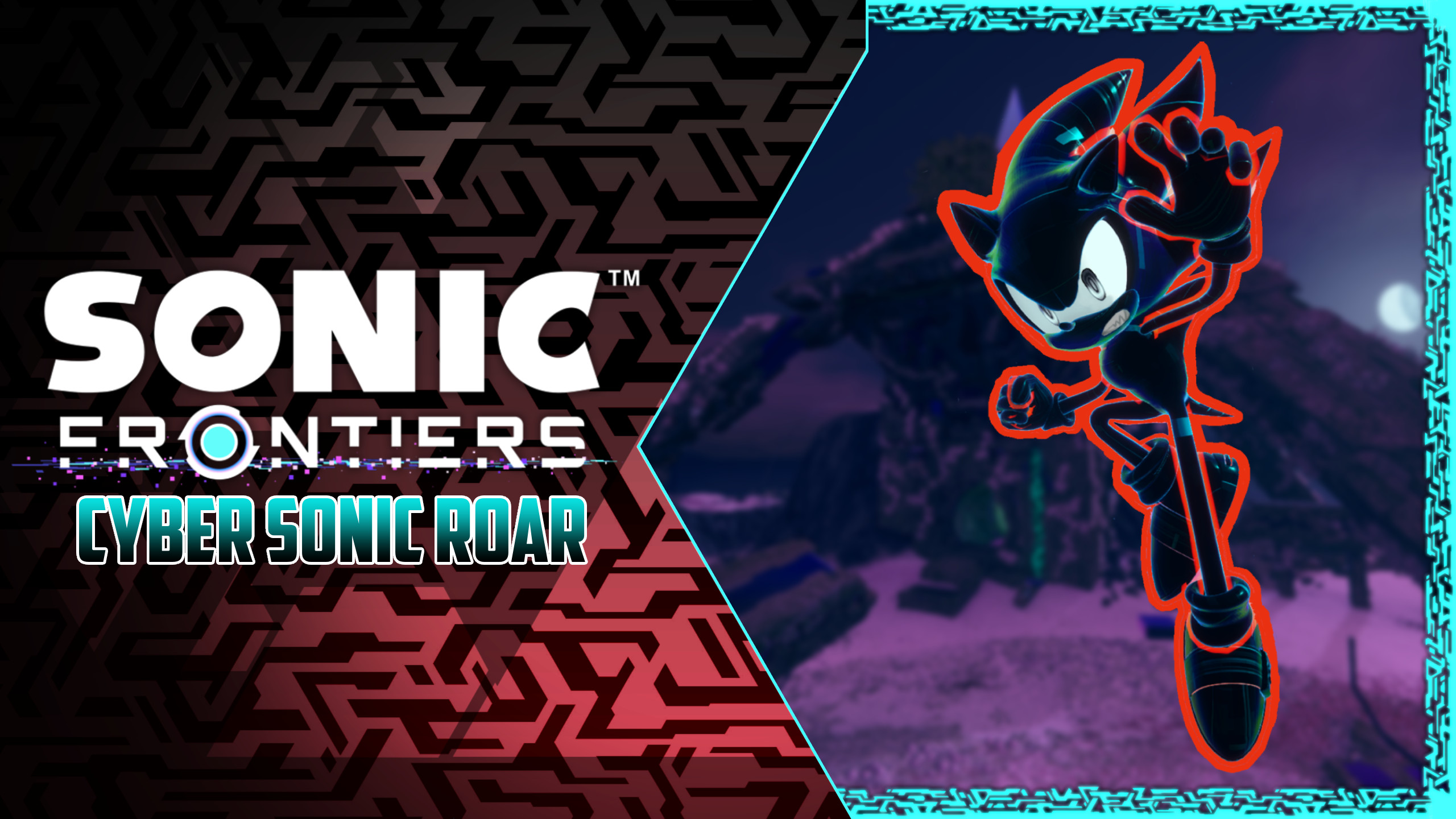 Cyber Sonic Roar Mod for Sonic Frontiers | Frontiers Mods