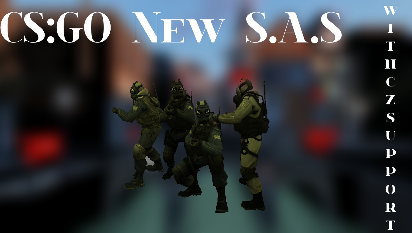 CSGO New S.A.S Team 2016&2017 with Variants! Mod for Counter-Strike 1.6 | CS1.6 Mods