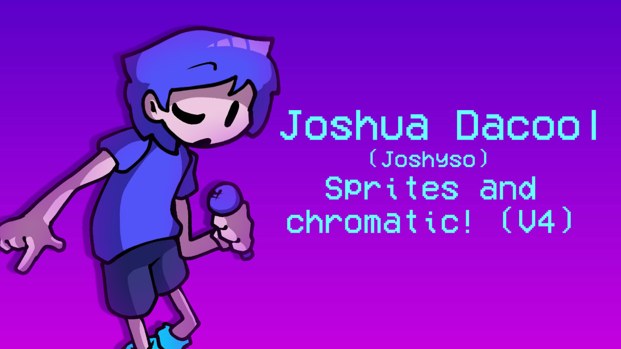 Joshua Dacool - Official Sprites and Chromatic! Mod for Friday Night ...