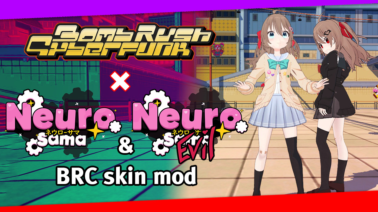 Neuro-sama & Evil Neuro Mod for Bomb Rush Cyberfunk | BRC Mods