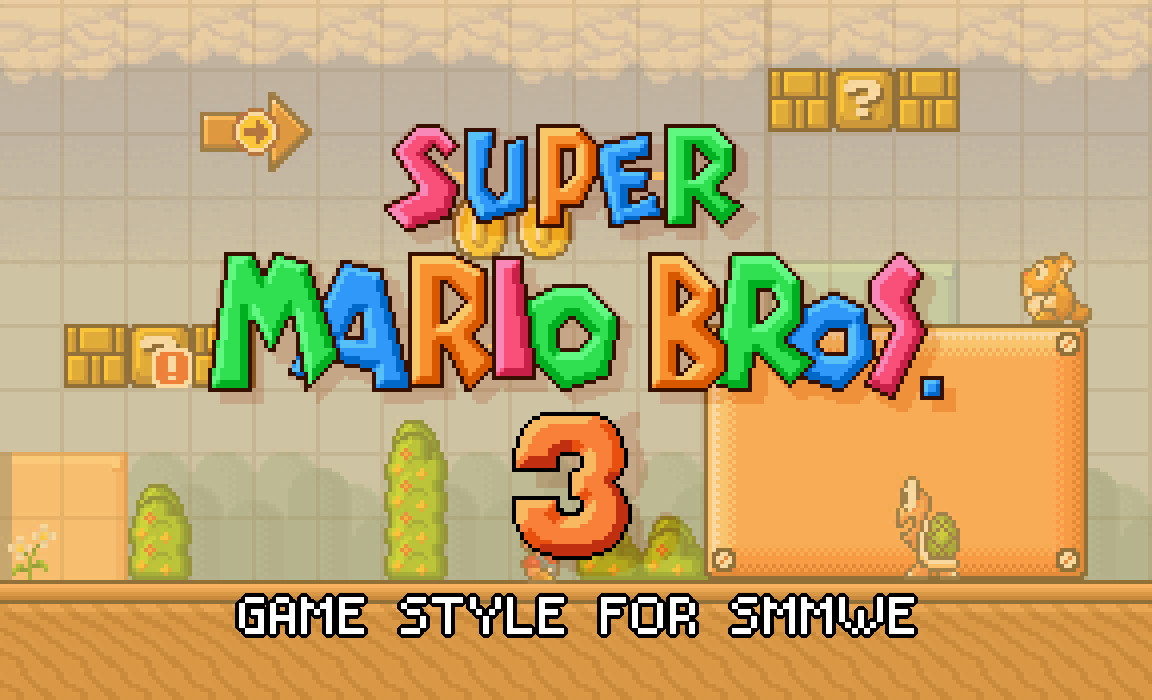 SMB3 (All-Stars) Style for SMMWE (UPDATE) Mod for Super Mario Maker ...