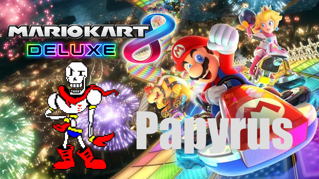 Papyrus Mod for Mario Kart 8 Deluxe | MK8D Mods