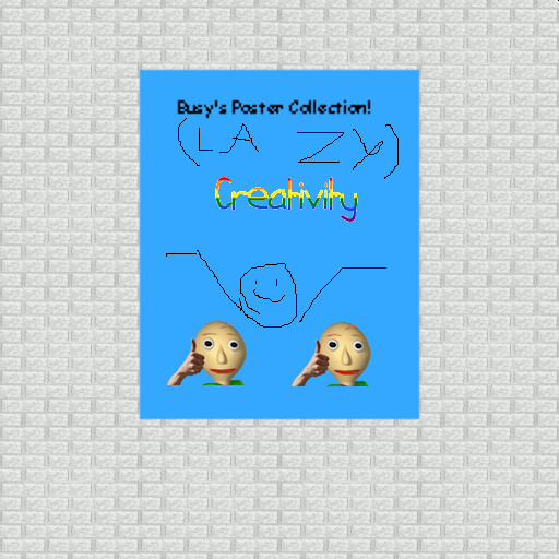 Busy's Poster Collection! Mod for Baldi's Basics | Baldi Mods