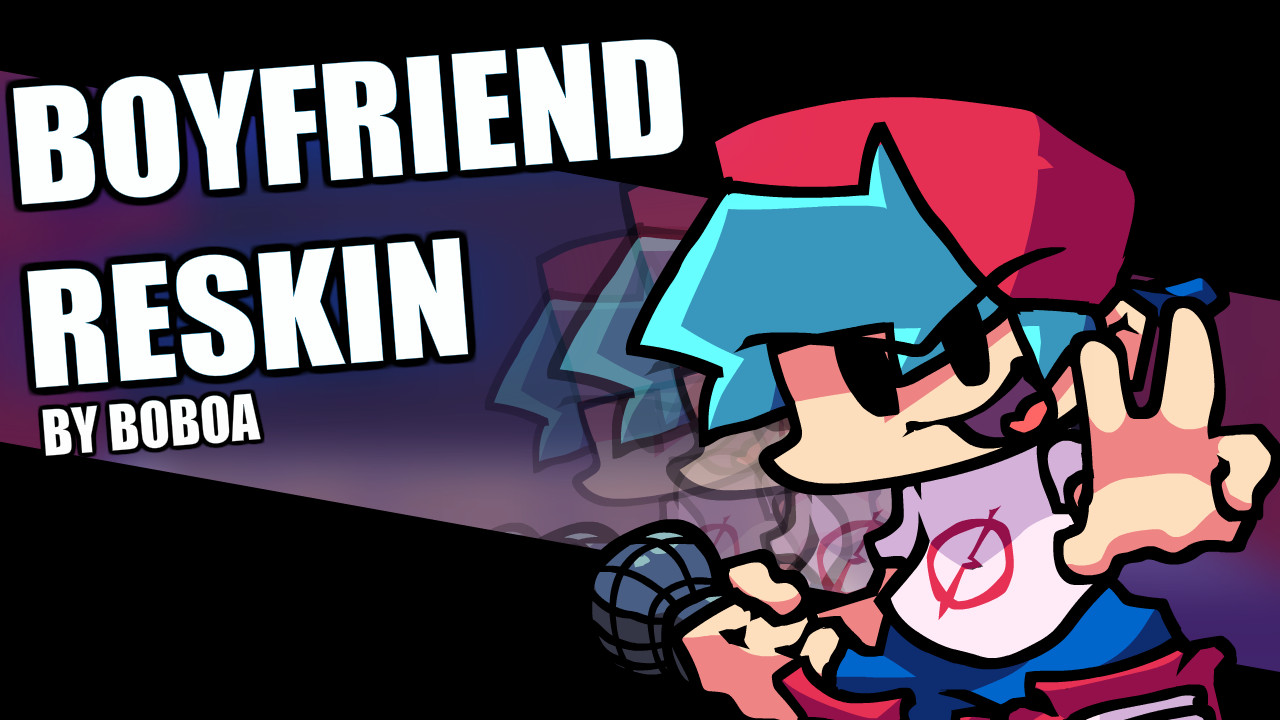 BOYFRIEND RESKIN [Boboa's Take] Mod for Friday Night Funkin' | FNF Mods