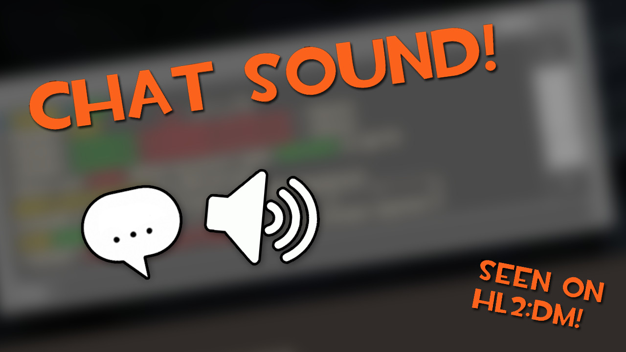 Chat Sound Mod for Team Fortress 2 | TF2 Mods