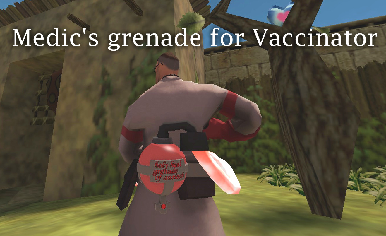 Medic's Healing grenade for Vaccinator Mod for Team Fortress 2 | TF2 Mods