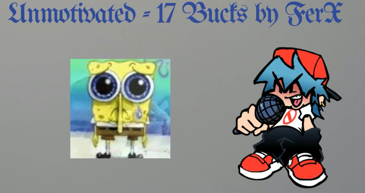 17Bucks Unmotivated Mod for Friday Night Funkin' | FNF Mods