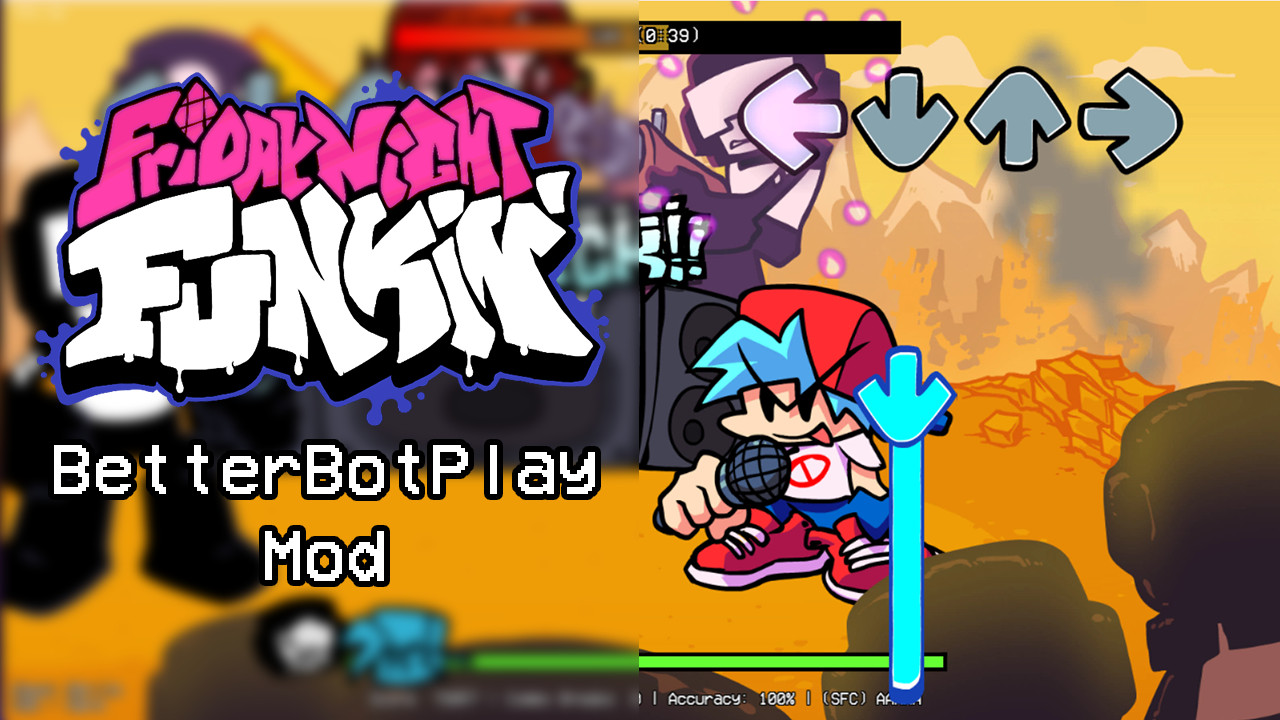 BetterBotPlay Mod Mod for Friday Night Funkin' | FNF Mods