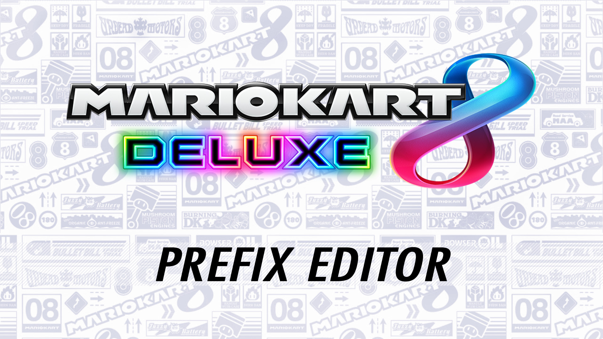 MK8DX Prefix Editor Mod for Mario Kart 8 Deluxe | MK8D Mods
