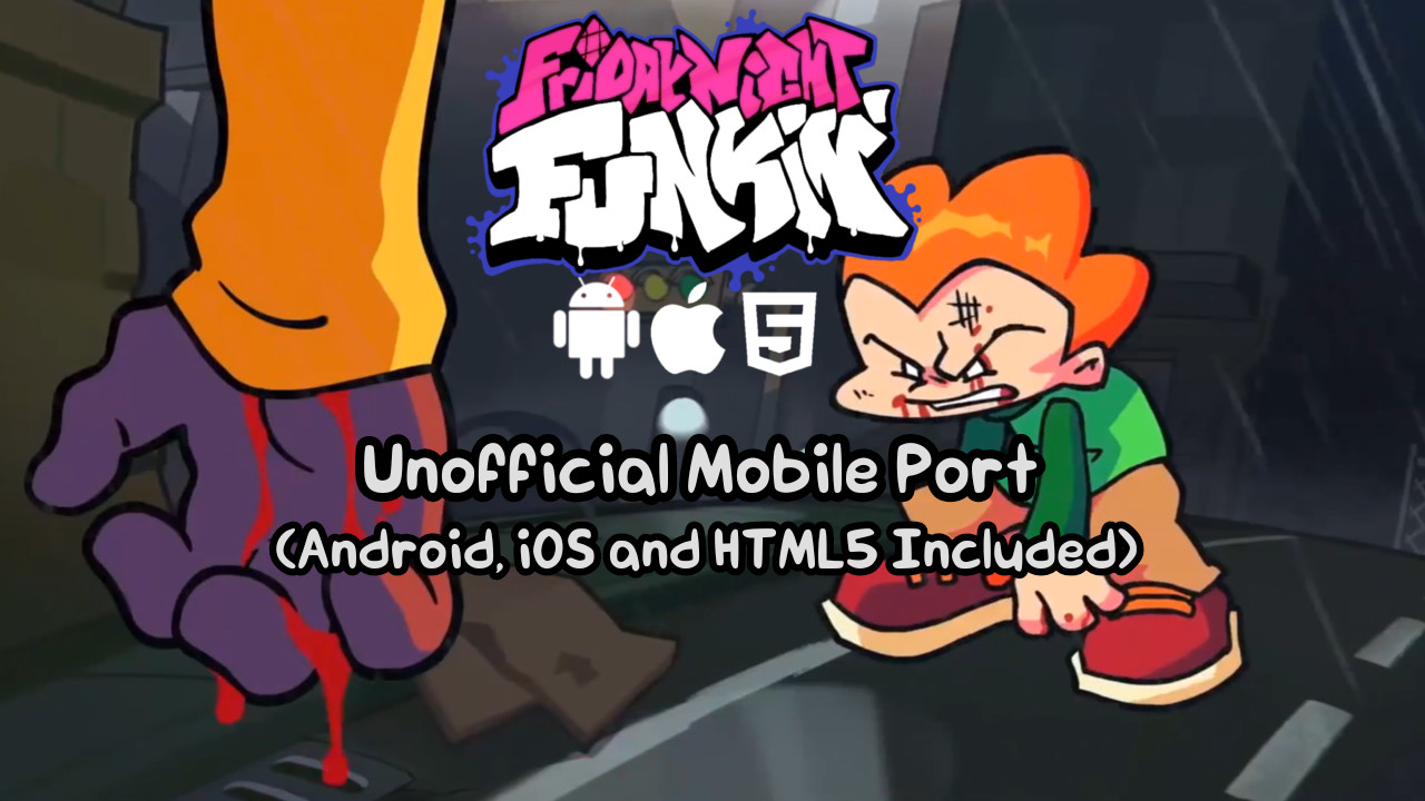FNF Mobile Port: [UN-OFFICIAL/FANMADE] Mod for Friday Night Funkin ...
