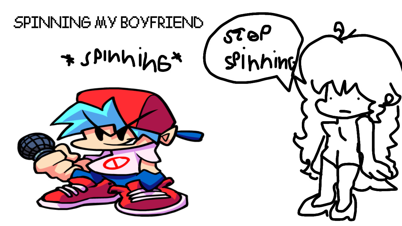 Spinning My Boyfriend. Mod for Friday Night Funkin' | FNF Mods