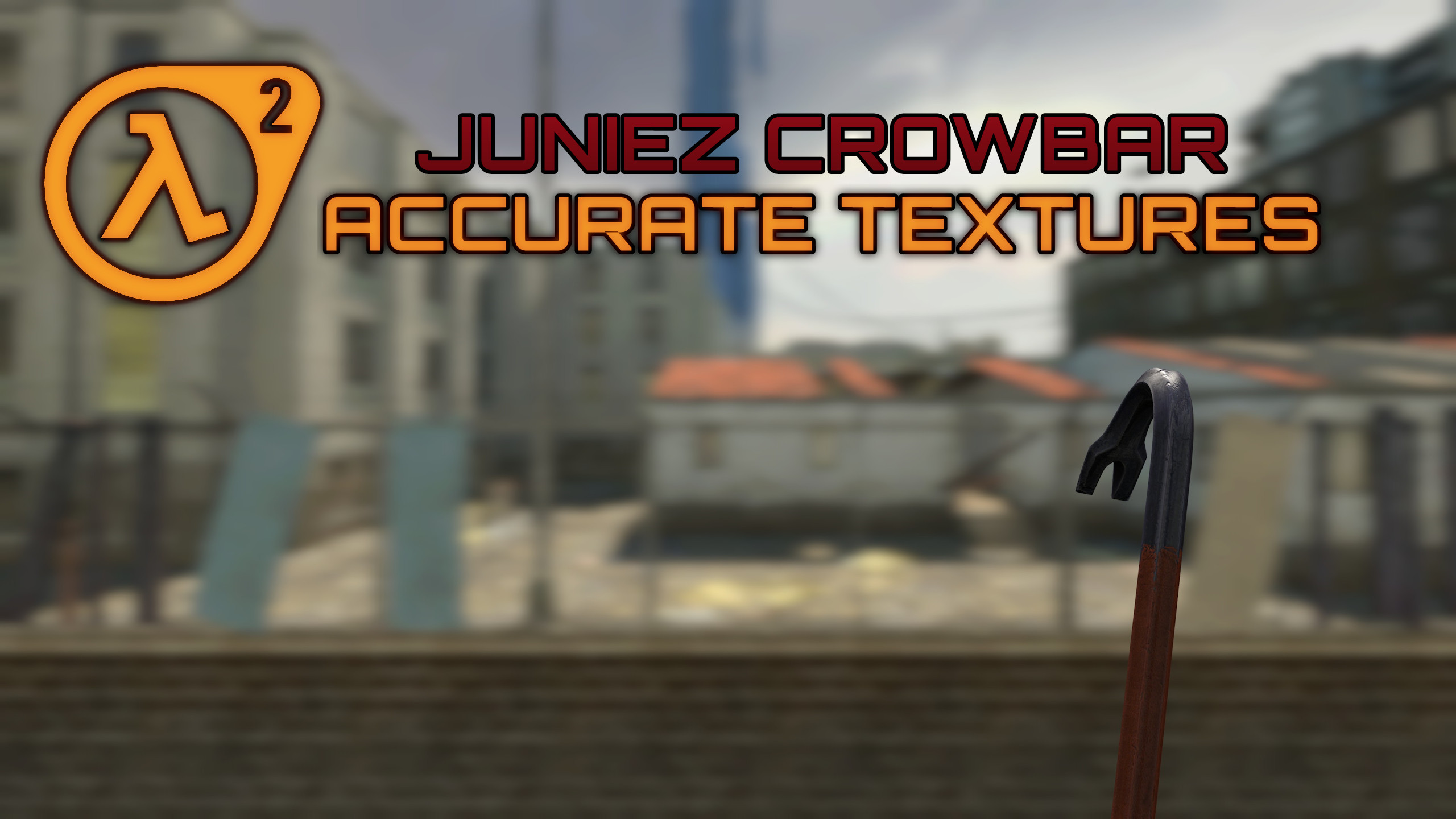 Juniez's Crowbar - Accurate HL2 Textures Mod for Half-Life 2 | HL2 Mods