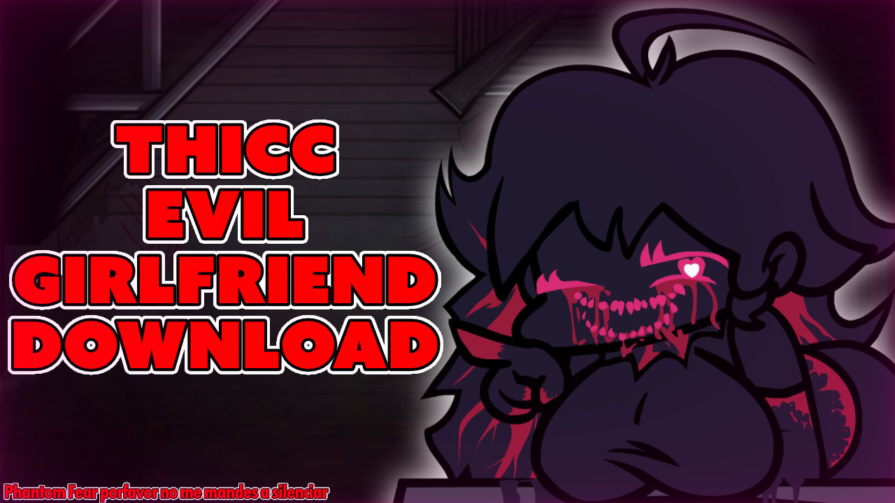 [FNF x Covers] Thicc Evil Girlfriend v1 Released! Mod for Friday Night ...