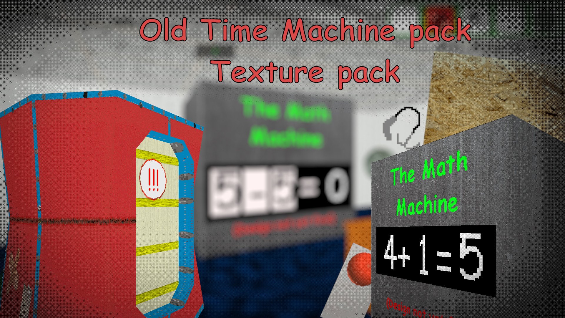 Old Time Machine (texture pack) Mod for Baldi's Basics | Baldi Mods