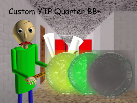 (0.5.X) Custom YTP Quarter BB+ Mod for Baldi's Basics | Baldi Mods