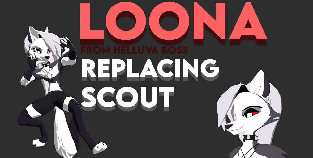 Loona Replacing Scout Mod for Team Fortress 2 | TF2 Mods