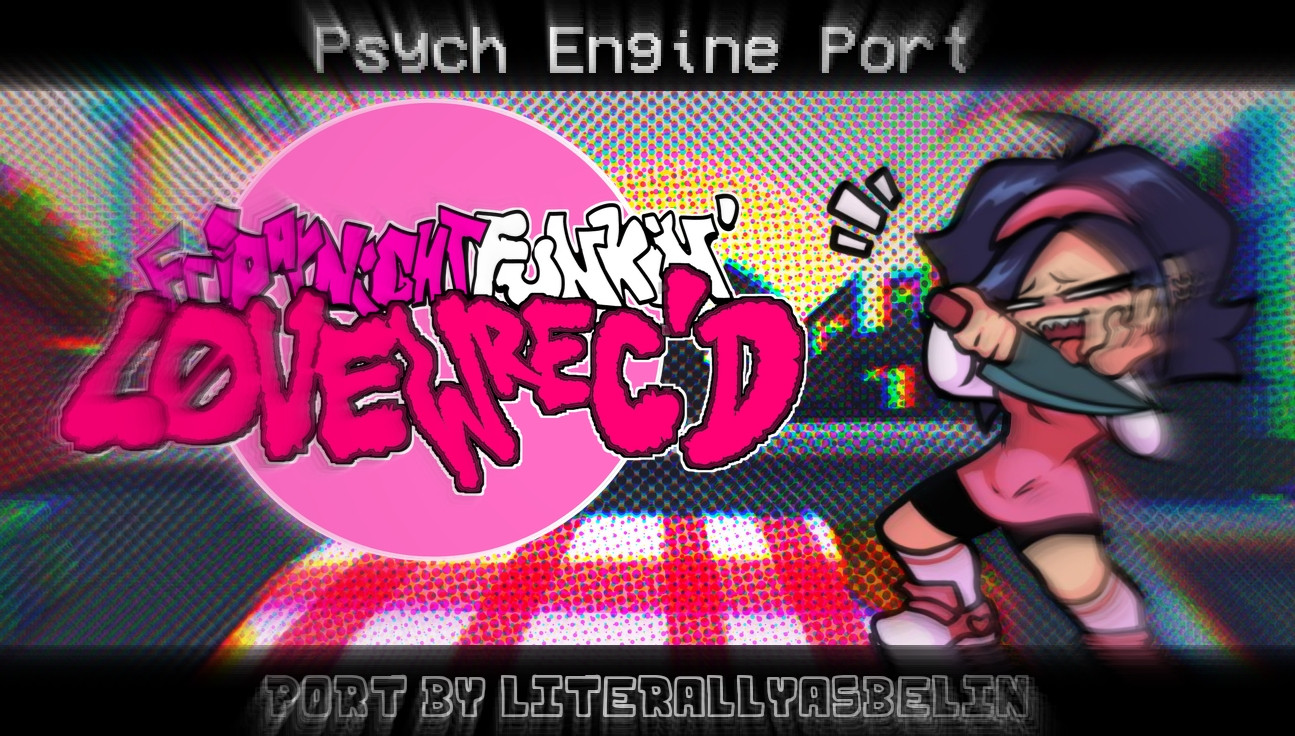 FNF: Lovewrec'd [PSYCH ENGINE PORT] [90% ACCURATE] Mod for Friday Night Funkin' | FNF Mods