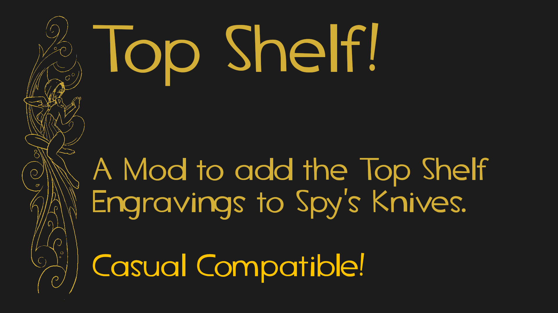 Top Shelf! Knife Engravings -Casual Compatible- Mod for Team Fortress 2 ...