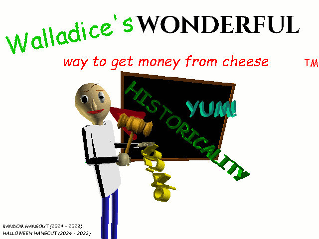 Walldice's Wonderful Way to Get Money From Cheese Mod for Baldi's ...