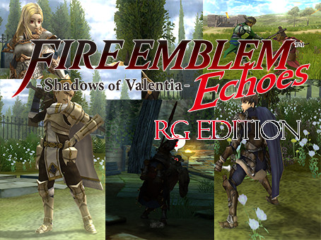 Fire Emblem Echoes : RG Edition Mod for Fire Emblem Echoes: Shadows of ...