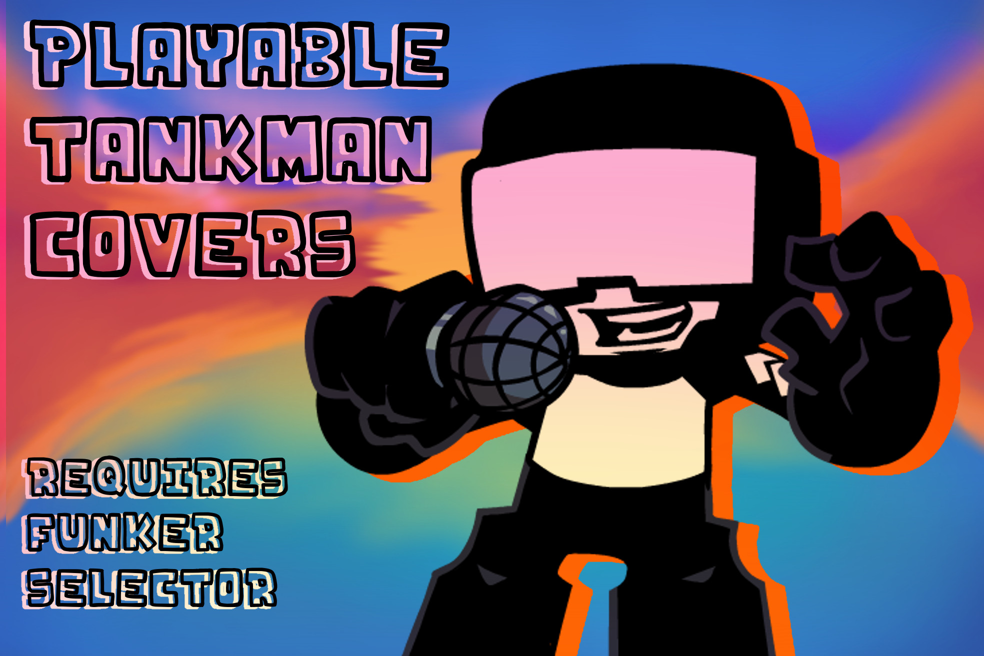 [Funker Selector] Tankman Covers! Mod for Friday Night Funkin' | FNF Mods