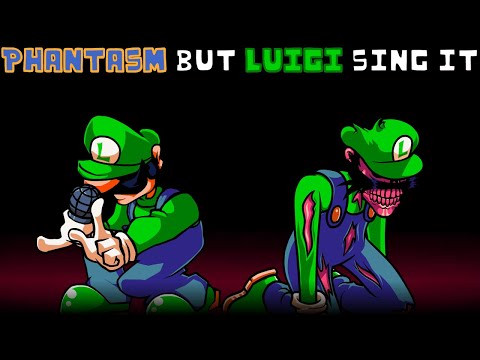 Phantasm but Luigi sing it | FNF PLAYABLE cover Mod for Friday Night ...