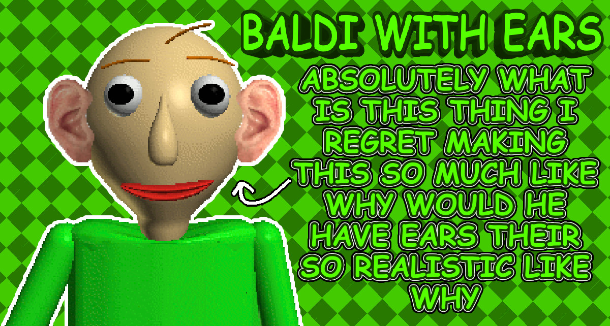 Baldi with Ears [0.6.X] Mod for Baldi's Basics | Baldi Mods