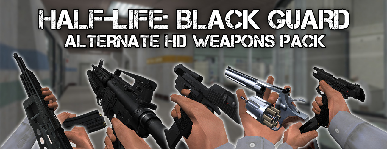 Half-Life: Black Guard HD - Alternate Weapons Mod for Half-Life | HL Mods