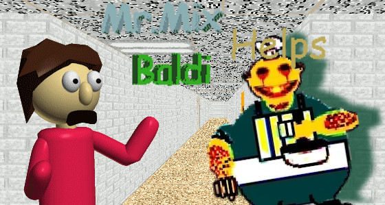 Mr.Mix Helps Baldi ( FULL RELEASE ) Mod for Baldi's Basics | Baldi Mods