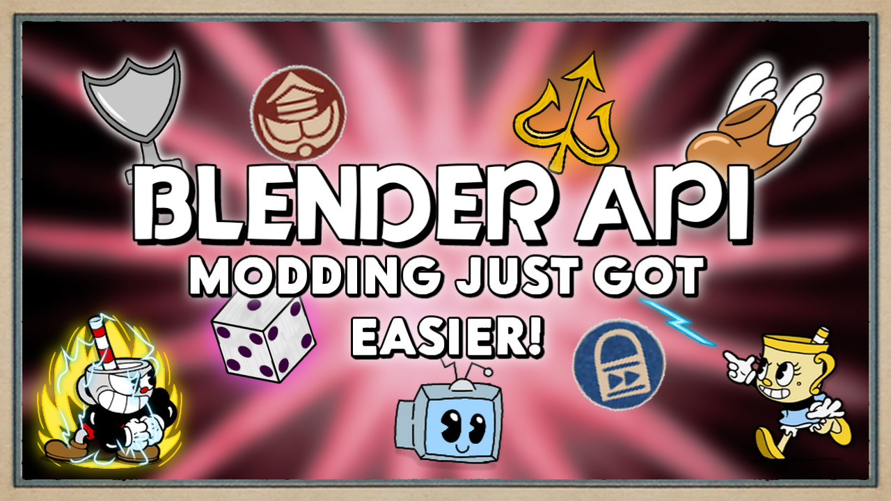 Blender API Mod for Cuphead | Cuphead Mods