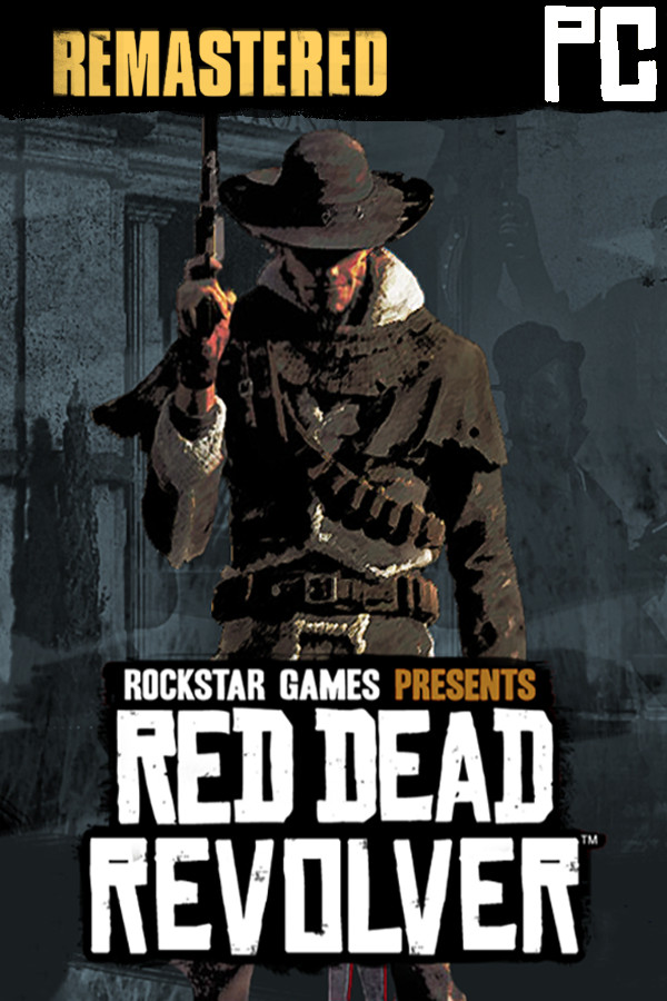 RedDeadRevolver:Remastered. Mod for Red Dead Revolver | RDR Mods