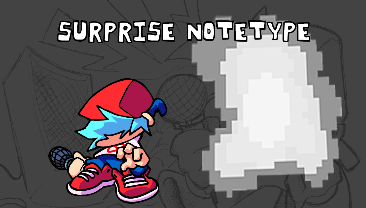 Last Surprise Notetype (V-Slice) Mod for Friday Night Funkin' | FNF Mods