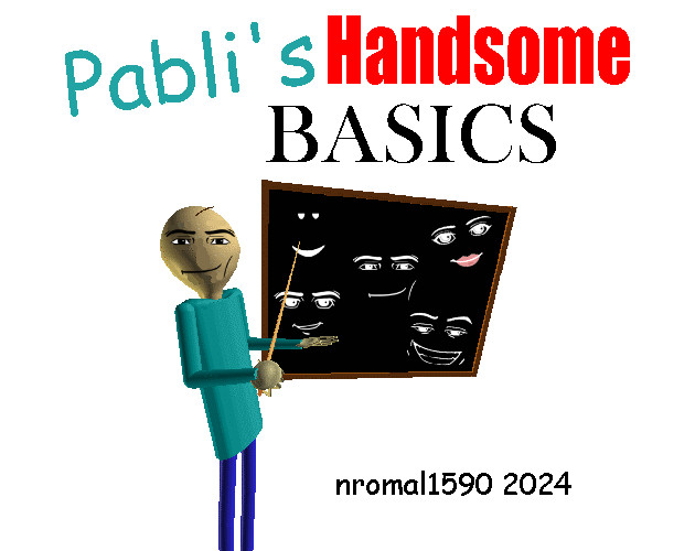 Pabli's Handsome BASICS Mod for Baldi's Basics | Baldi Mods
