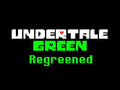 Undertale Green Regreened Mod for UNDERTALE | UNDERTALE Mods