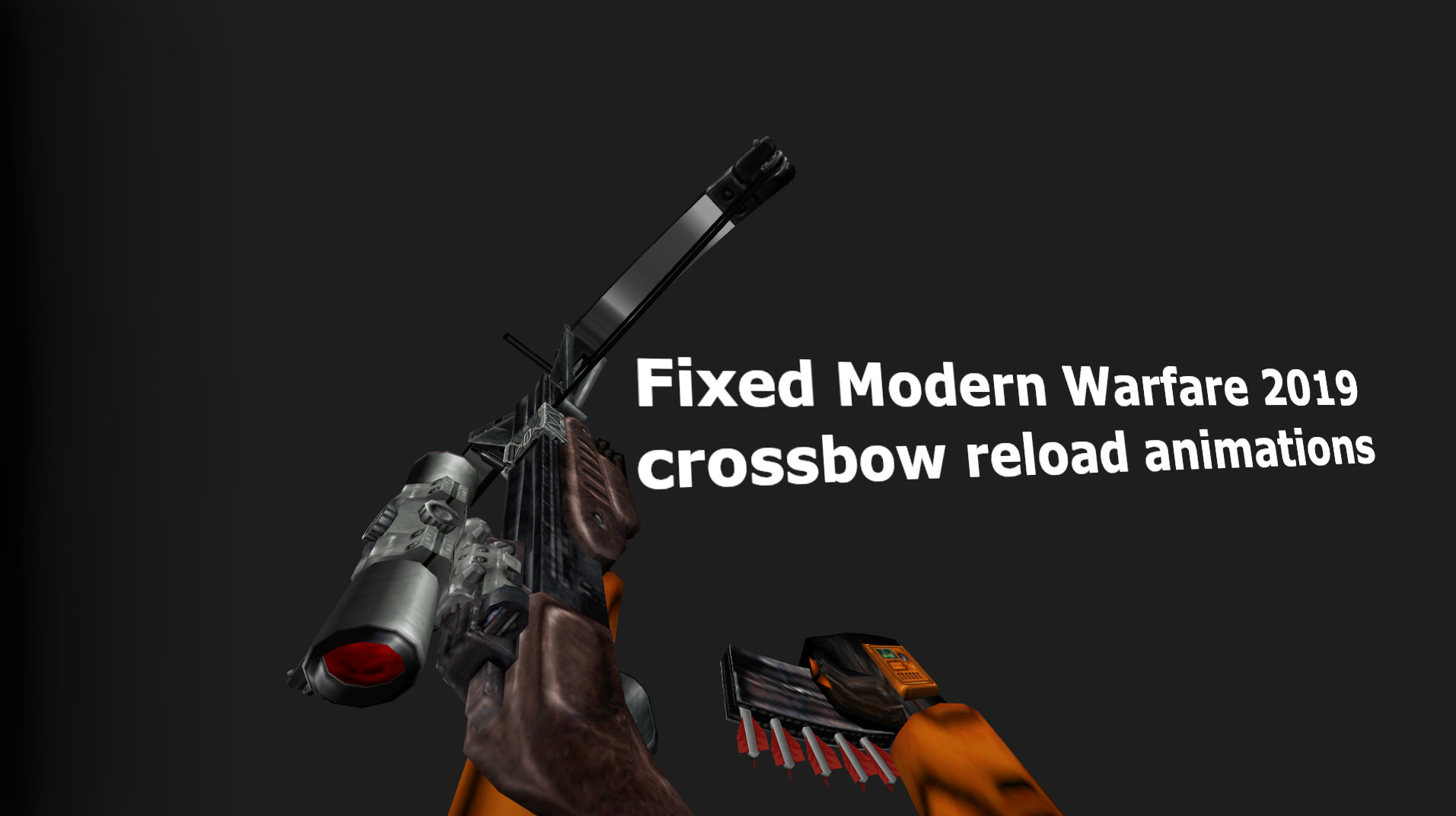 Fixed mw2019 crossbow reload animation Mod for Half-Life | HL Mods