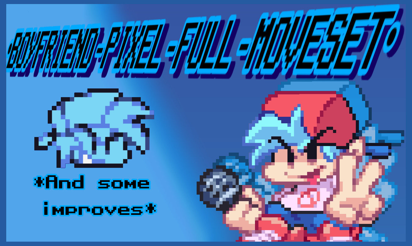 BoyfriendPixel-FullMoveset Mod for Friday Night Funkin' | FNF Mods