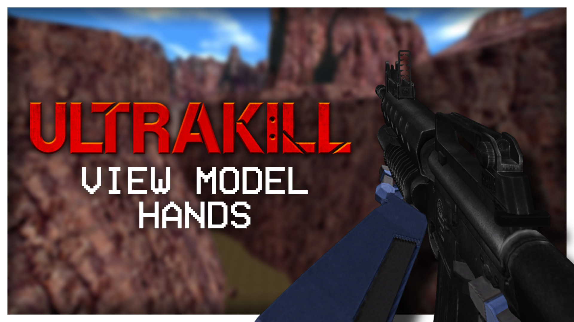 ULTRAKILL V1 Hands Mod for Sven Co-op | SC Mods