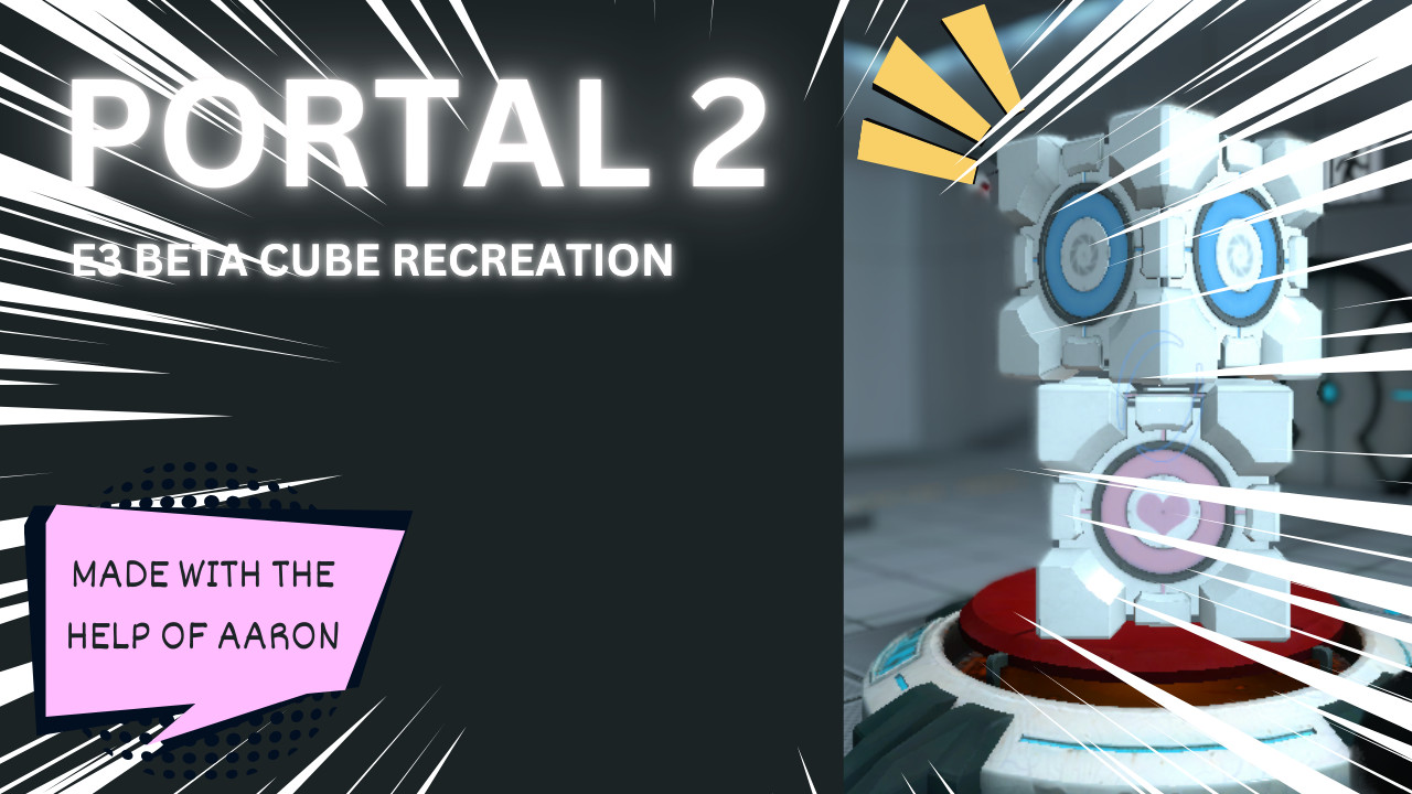 Portal 2 E3 Beta Cube Recreation Mod for Portal | PRTL Mods