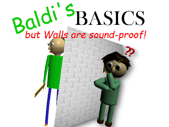 (Two Maps)Sound-proof Walls Challenge! Mod for Baldi's Basics | Baldi Mods
