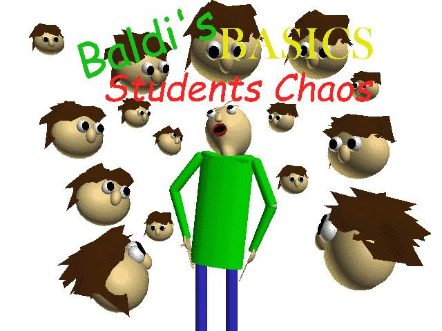 Baldi's Basics: Students Chaos Mod for Baldi's Basics | Baldi Mods