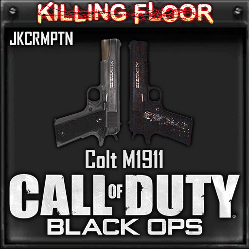 Call of Duty: Black Ops Colt M1911 Mod for Killing Floor | KF Mods