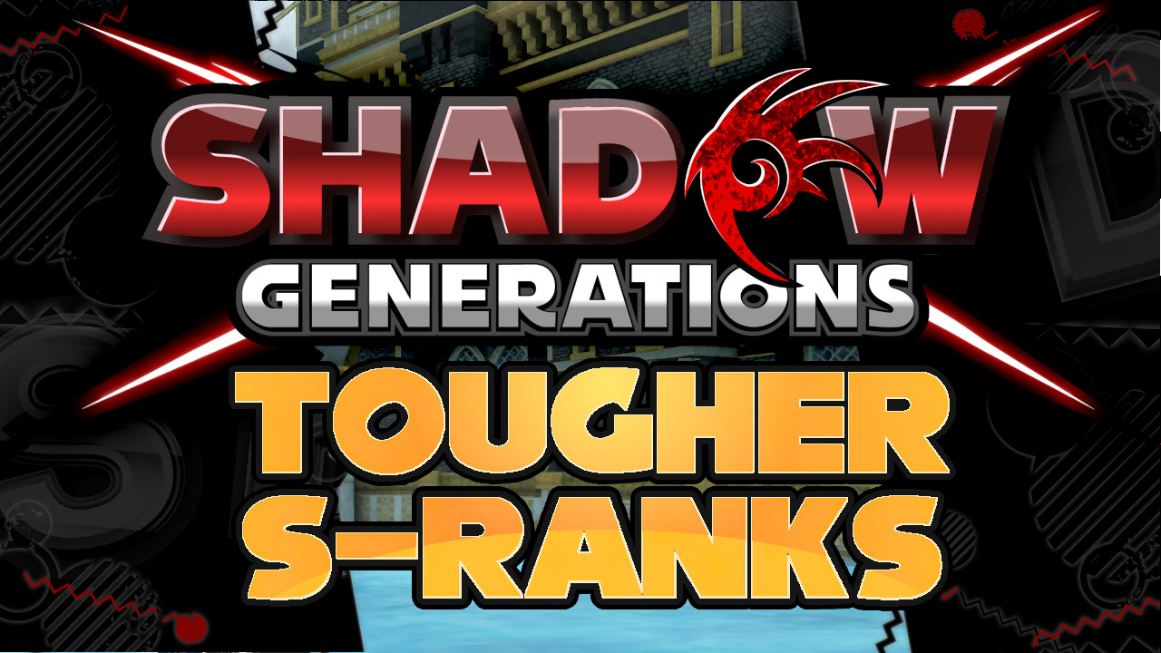 Tougher Rank Times Mod for Shadow Generations | SXSGShadow Mods