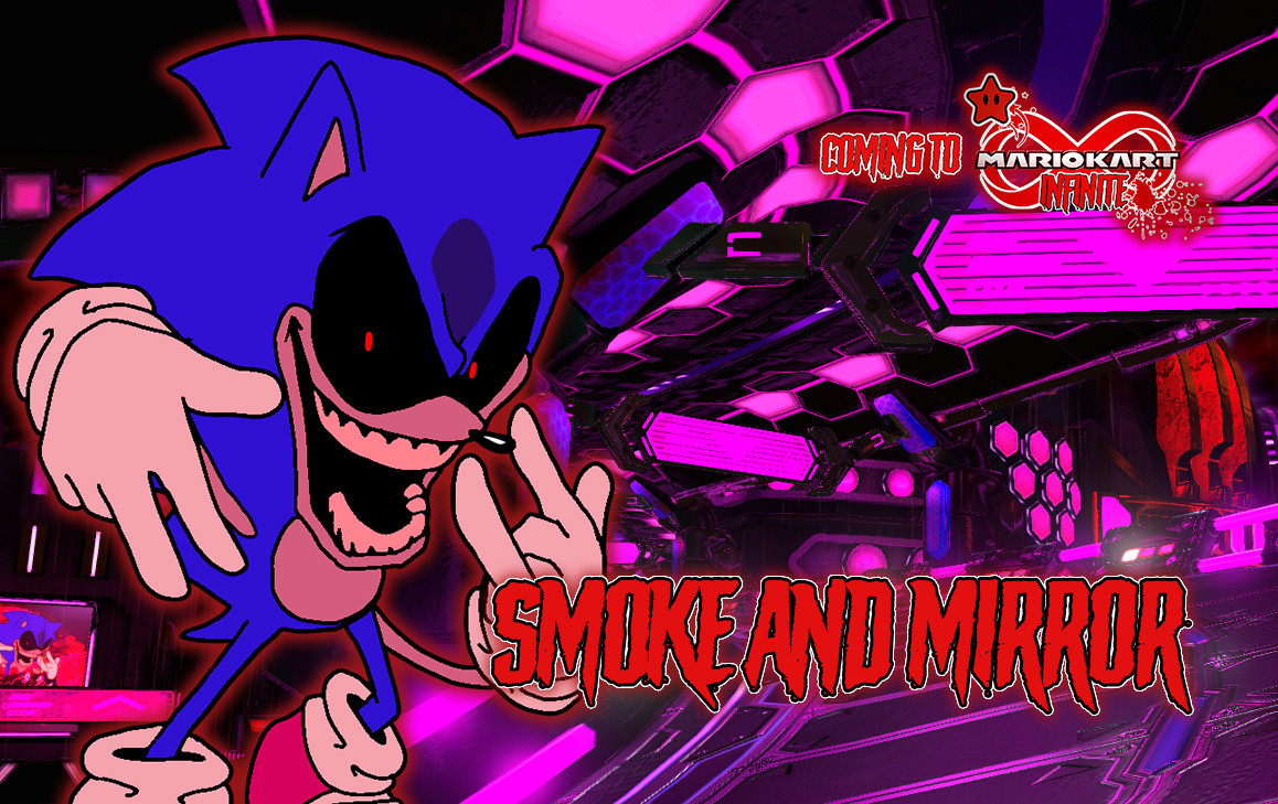 Smoke and Mirror (sonic.exe rerun) Mod for Mario Kart 8 Deluxe | MK8D Mods