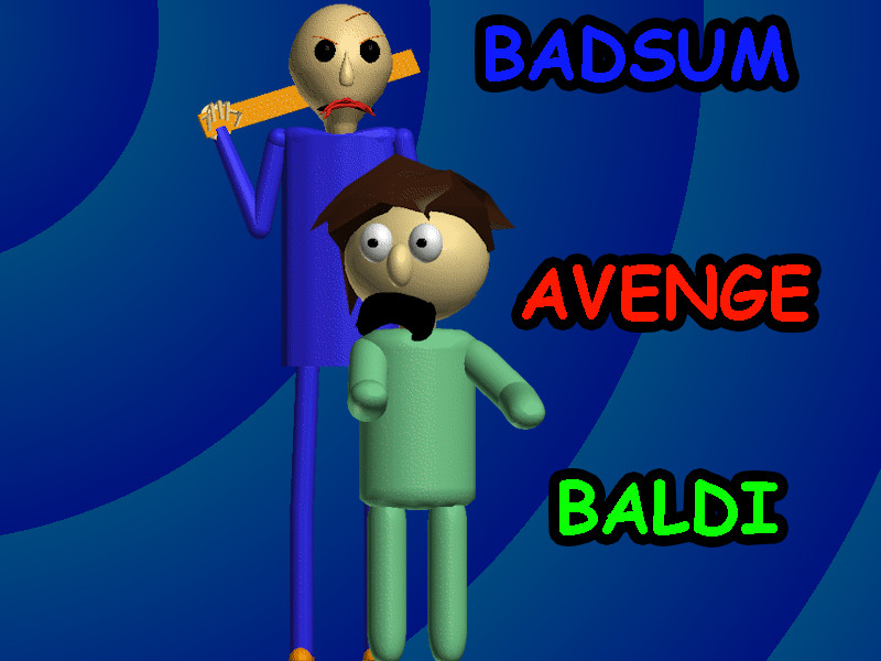 Badsum Avenges Baldi Mod for Baldi's Basics | Baldi Mods