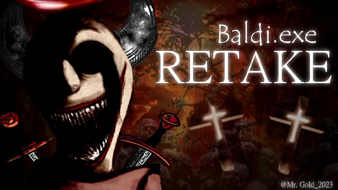 Baldi.EXE - RETAKE Mod for Baldi's Basics | Baldi Mods