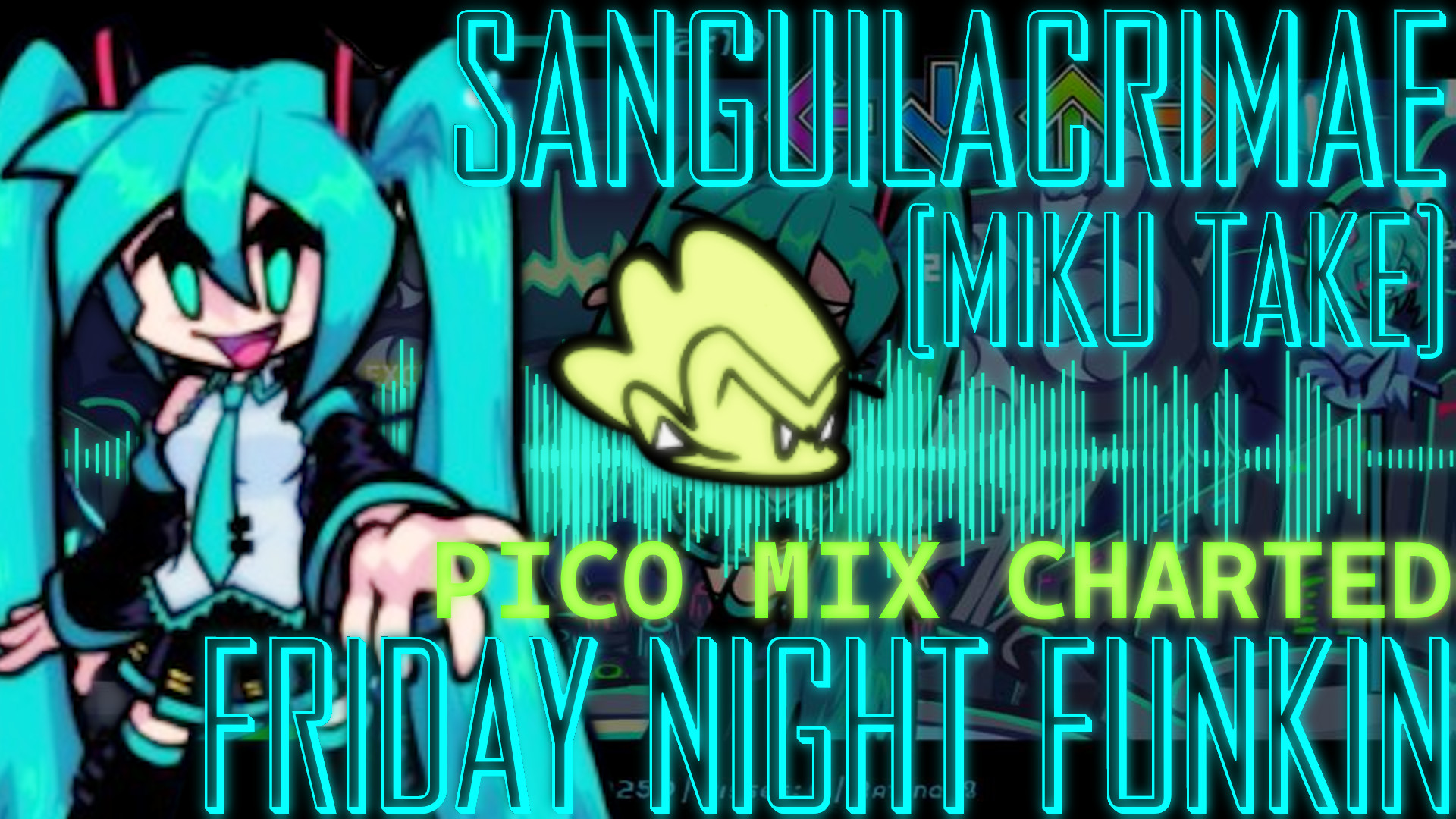 Sanguilacrimae Miku Take Pico Mix Chart Mod for Friday Night Funkin ...