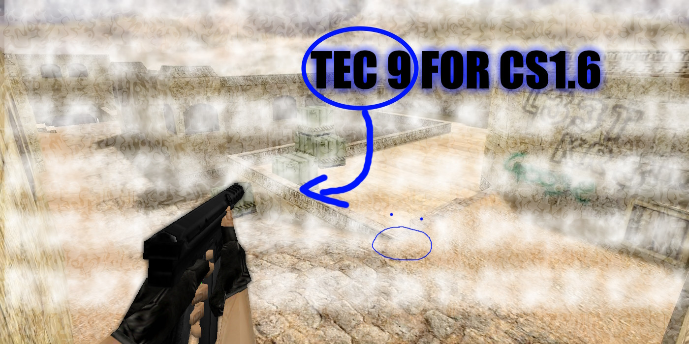 TEC 9 FOR CS 1.6 Mod for Counter-Strike 1.6 | CS1.6 Mods