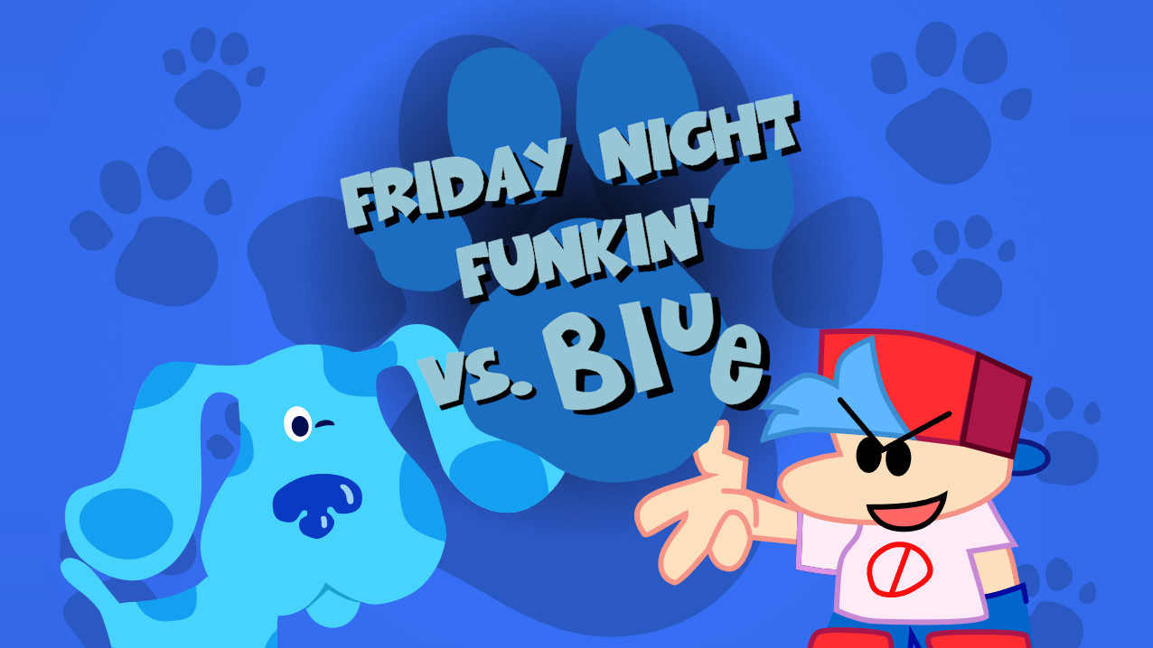 Friday Night Funkin' VS BLUE (Blue's Clues) Mod for Friday Night Funkin ...