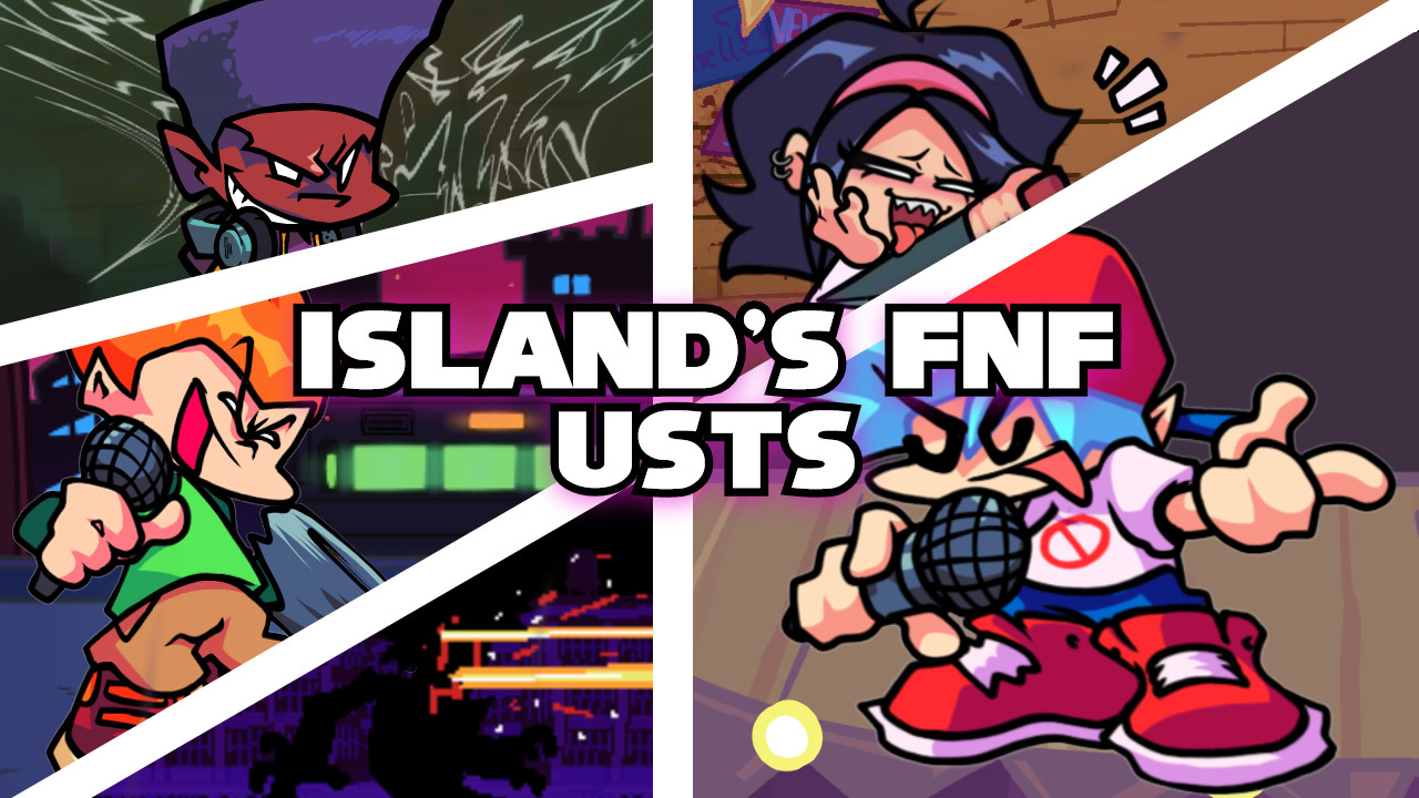 Island's FNF USTs (Wave 3 Update)) Mod for Friday Night Funkin' | FNF Mods